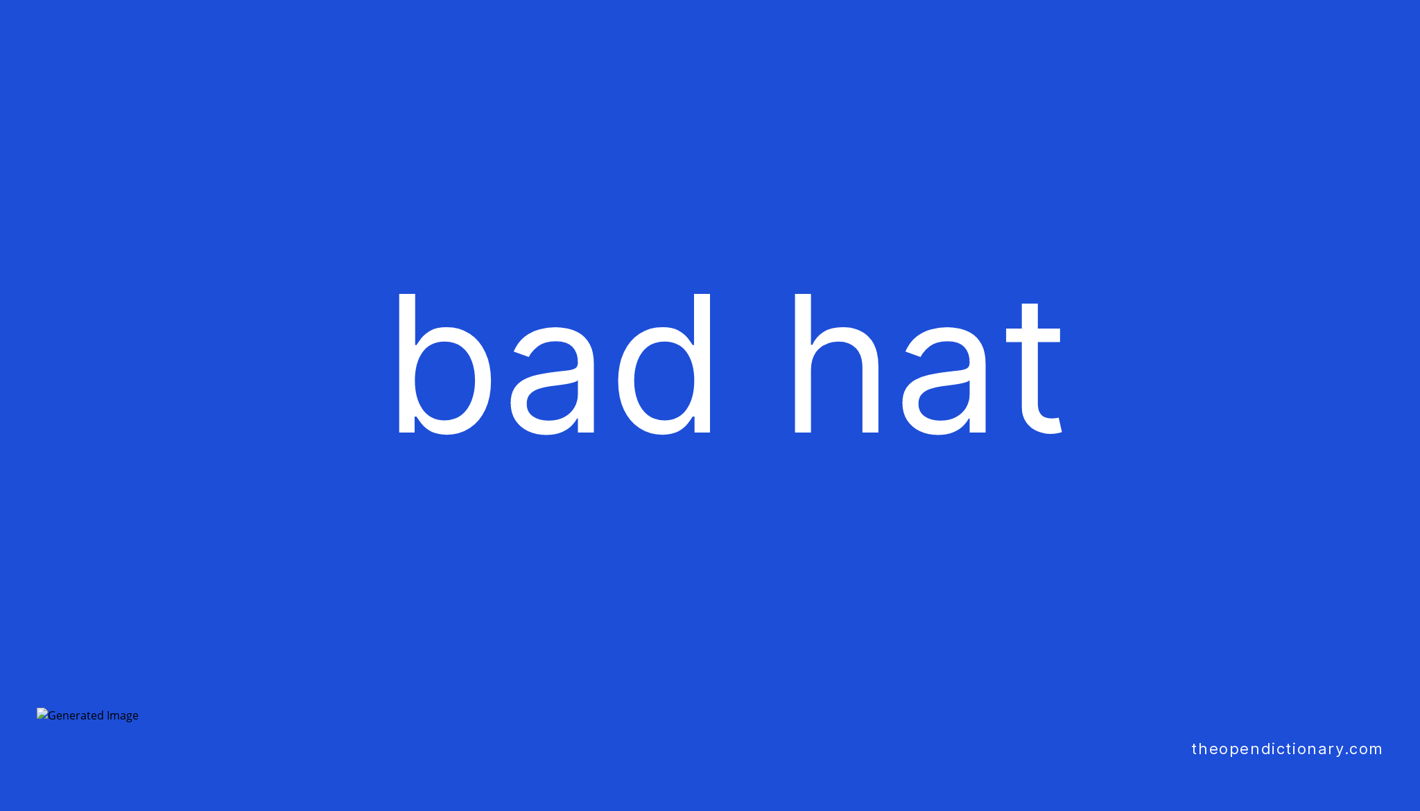 bad-hat-meaning-of-bad-hat-definition-of-bad-hat-example-of-bad-hat